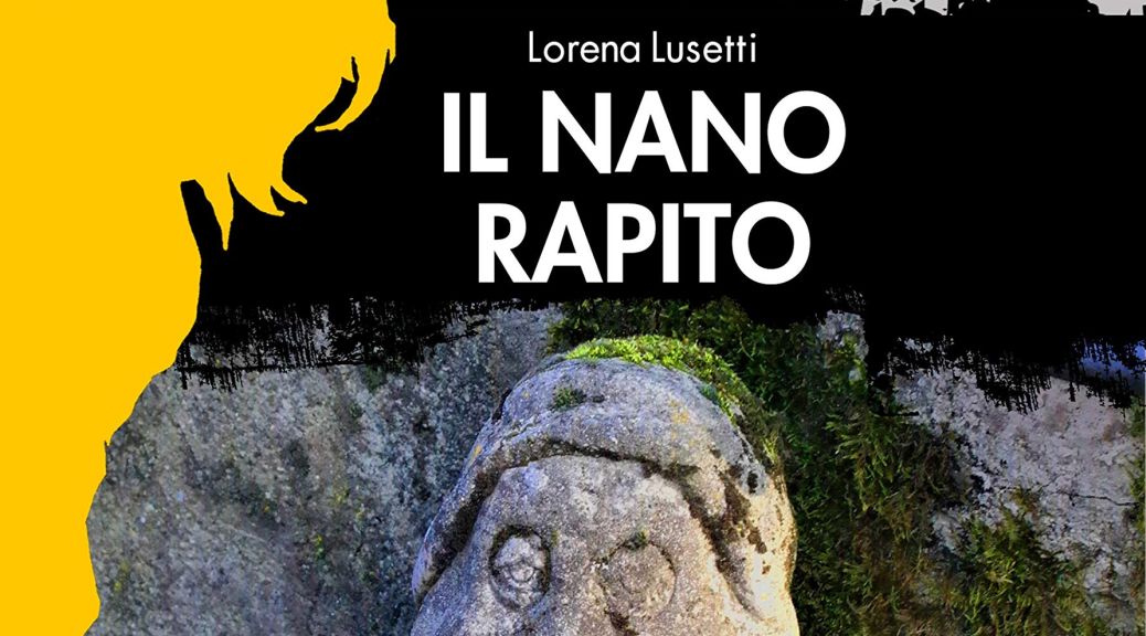 Il nano rapito, di Lorena Lusetti - Il blog di Carmine Caputo